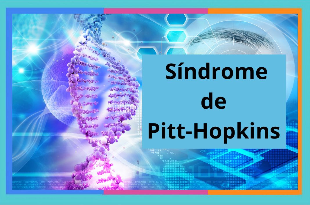 Día Mundial del Síndrome de Pitt-Hopkins: 18 de septiembre